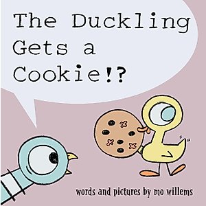 Duckling Gets a Cookie!?, The-Pigeon series (Pigeon, 5)