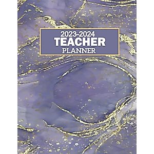 Teacher Planner 2023-2024: Academic Year August 2023-July 2024 | Large Monthly and Weekly Class Organizer and Calendar | Lesson Plan and Grade Book ... Better Teaching