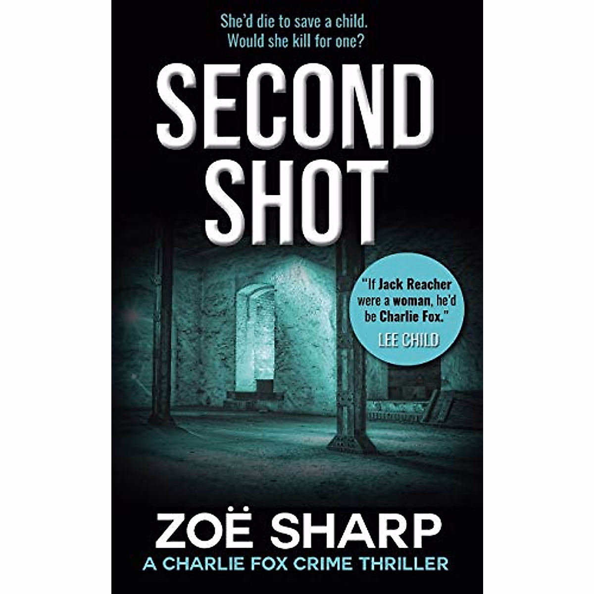 SECOND SHOT: #06: Charlie Fox crime mystery thriller series