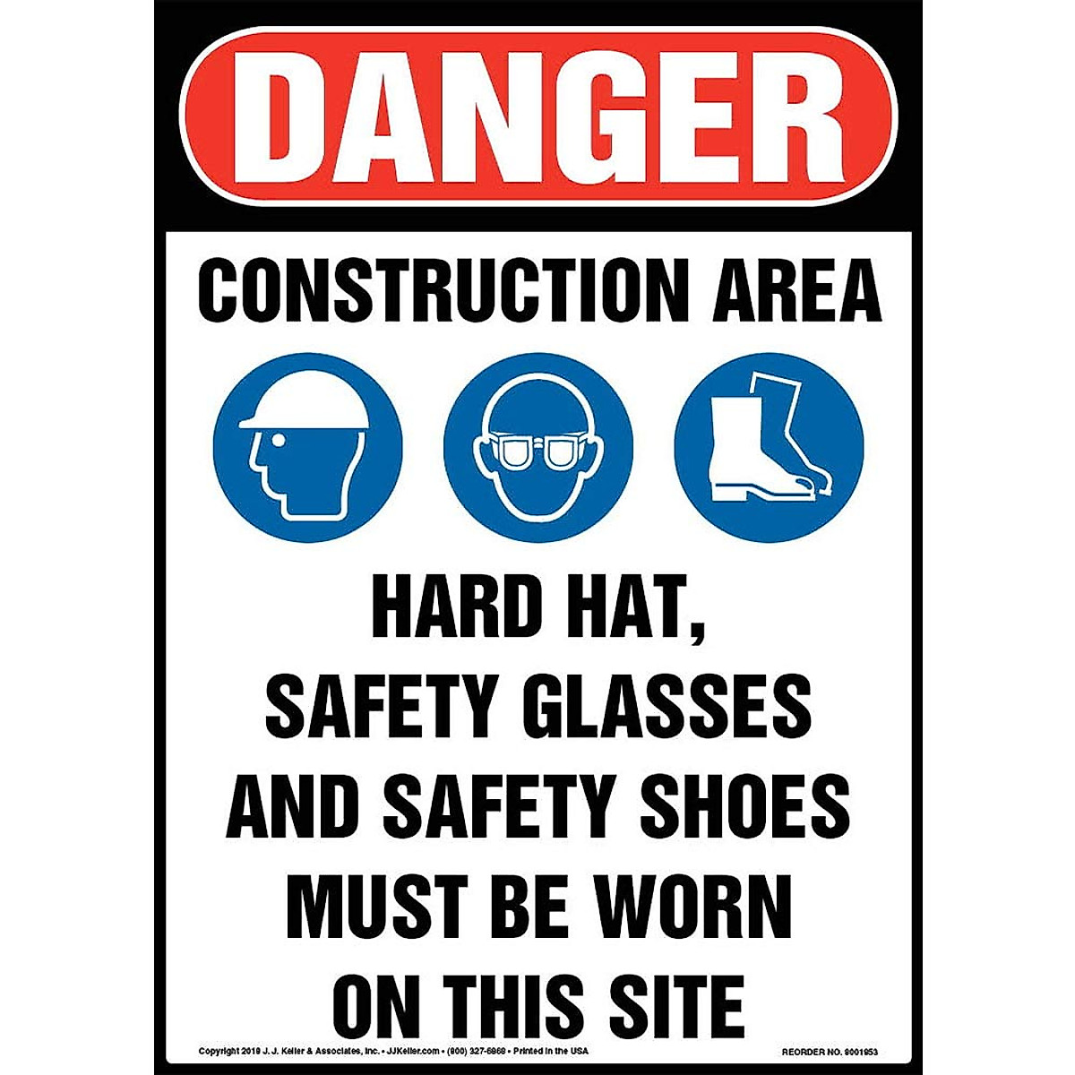Danger: Construction Area, PPE Must Be Worn Sign - J. J. Keller & Associates - 10" x 14" Plastic with Rounded Corners for Indoor Use - Complies with OSHA 29 CFR 1910.145 and 1926.200