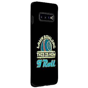 Galaxy S10 Funny Lawn Bowling Bowls Men Women Case
