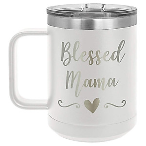 BLESSED MAMA White 15 oz Coffee Cup w/Slide Top Lid | Insulated Travel Coffee Mug | Birthday Or Christmas Gift Ideas From Women or Men | Compare To Yeti Rambler | ONLYGIFTS.COM