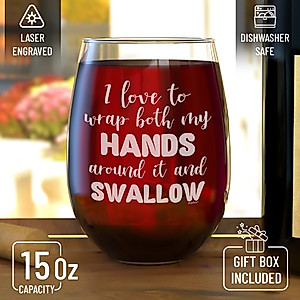 shop4ever® I Love To Wrap Both My Hands Around It And Swallow Engraved Stemless Wine Glass Funny Wine Glass Bachelorette Party