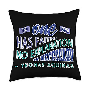 Christian Faith Gift Tees St. Thomas Aquinas Quote Christian Faith Throw Pillow, 18x18, Multicolor