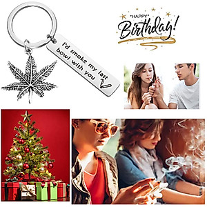 Gzrlyf I'd Smoke My Last Bowl with You Keychain BFF Gifts Funny Couple Gifts for Him Her (I'd smoke my last bowl with you)