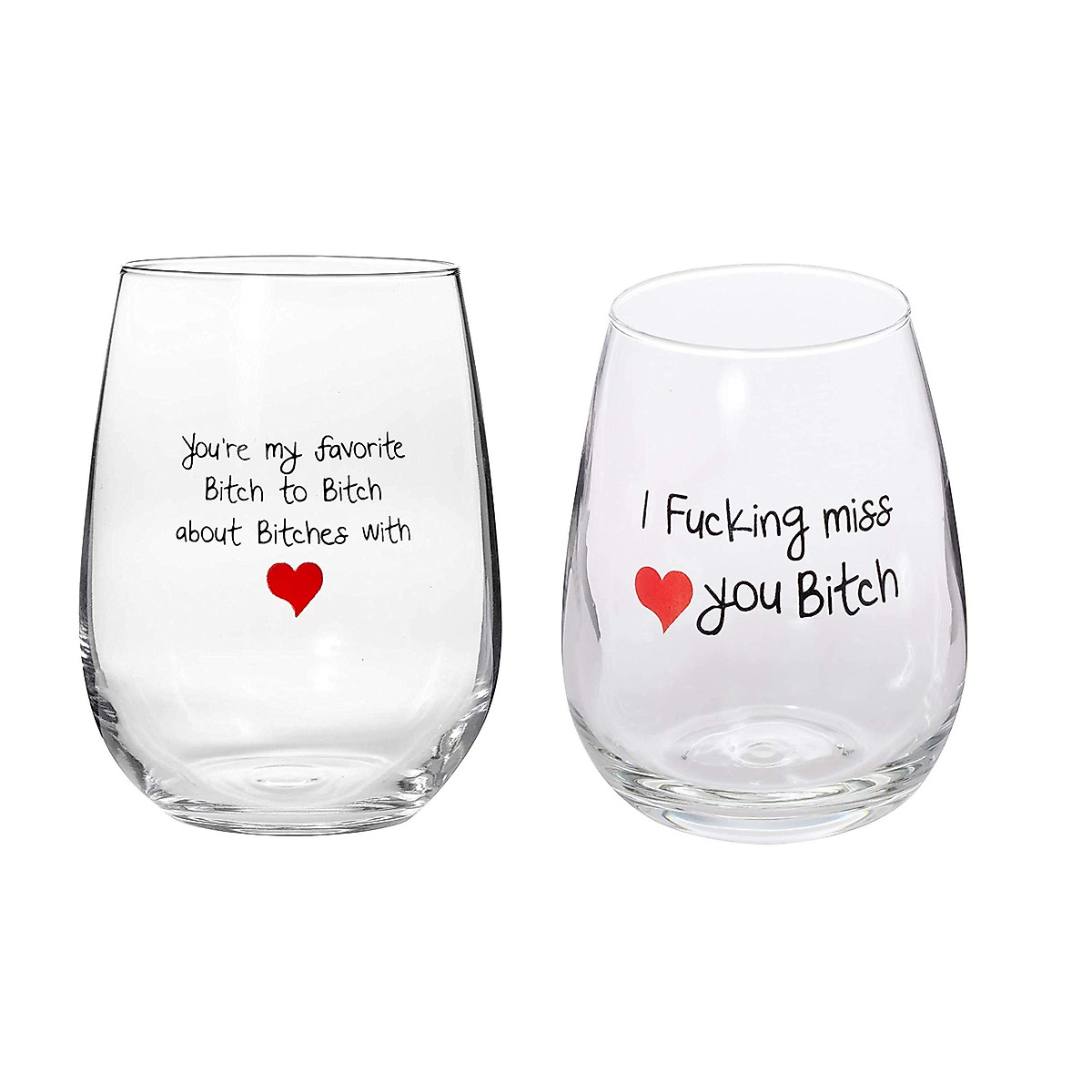 Artisan Owl I Fucking Miss You Bitch and You're My Favorite Bitch To Bitch About Bitches With 17 oz Stemless Wine Glass