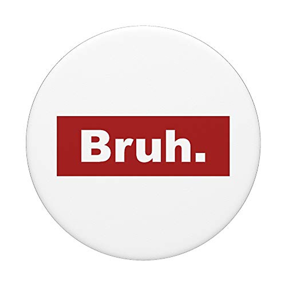 Bruh Funny Meme Red and White Logo Teen Boys Gifts PopSockets PopGrip: Swappable Grip for Phones & Tablets