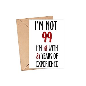 LissiArt97 Not 99 I'm 18 With 81 Years Experience Card - 99Th Birthday Card For Men Women - Mom Dad Grandma Grandpa - Humour Joker Card - Funny Birthday Card - Greeting Card