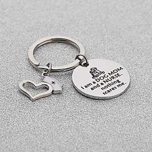 AKTAP Funny Nurse Gift Dog Mom Gifts I Am A Dog Mom And A Nurse Nothing Scare Me Keychain For Nurse Graduation Dog Lover (Dog Mom Keychain)