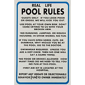New Metal Sign Aluminum Sign Real Life Pool Rules Funny Pool Rules Sign for Outdoor & Indoor 12" x 8"
