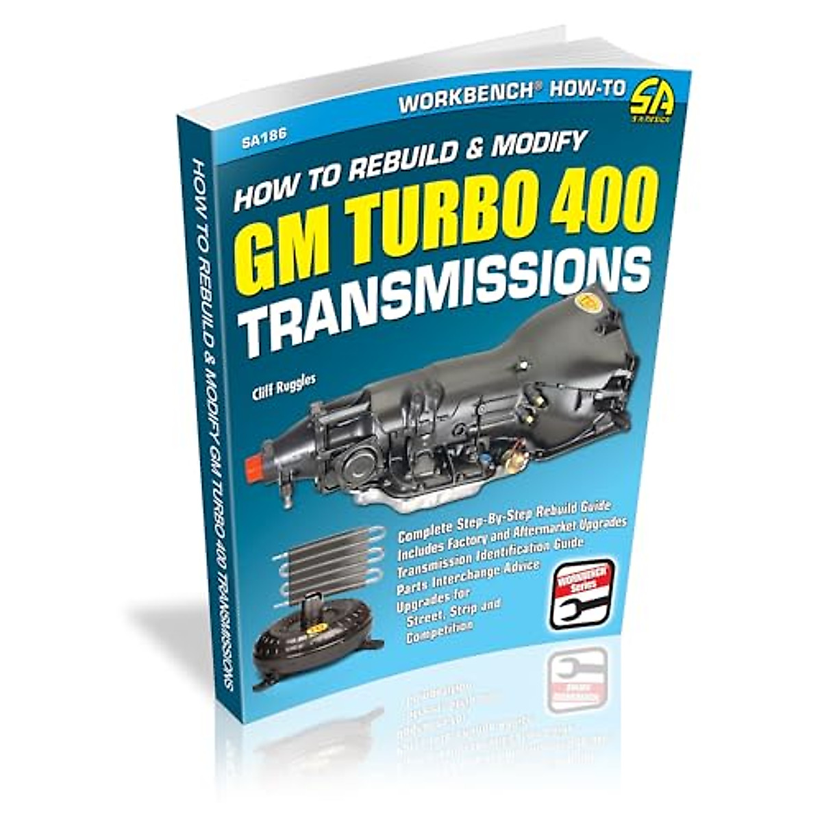 How to Rebuild & Modify GM Turbo 400 Transmissions (Workbench How to Series)