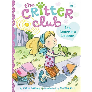 Liz Learns a Lesson (3) (The Critter Club)