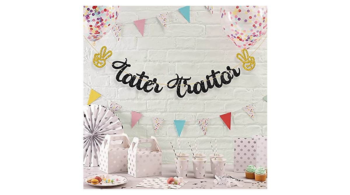 Funny Later Traitor Banner - Office Farewell Party Decor