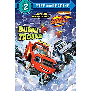Bubble Trouble! (Blaze and the Monster Machines) (Step into Reading)