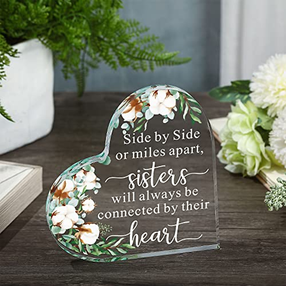 Sisters Gifts from Sister Acrylic Heart Keepsake Plaque for Sister Side by Side or Miles Apart Gift Sister in Law Gifts Inspiring Paperweight Gift Sister Gift for Birthday Wedding (Cotton)