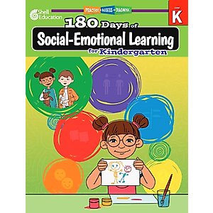 180 Days: Social-Emotional Learning for Kindergarten Practice Workbook for Classroom and Home, Cool and Fun Practice Created by Teachers (180 Days of Practice)