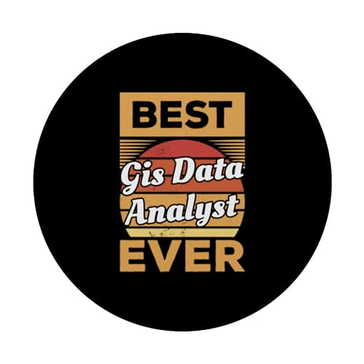 Vintage Best GIS Data Analyst Ever PopSockets Standard PopGrip