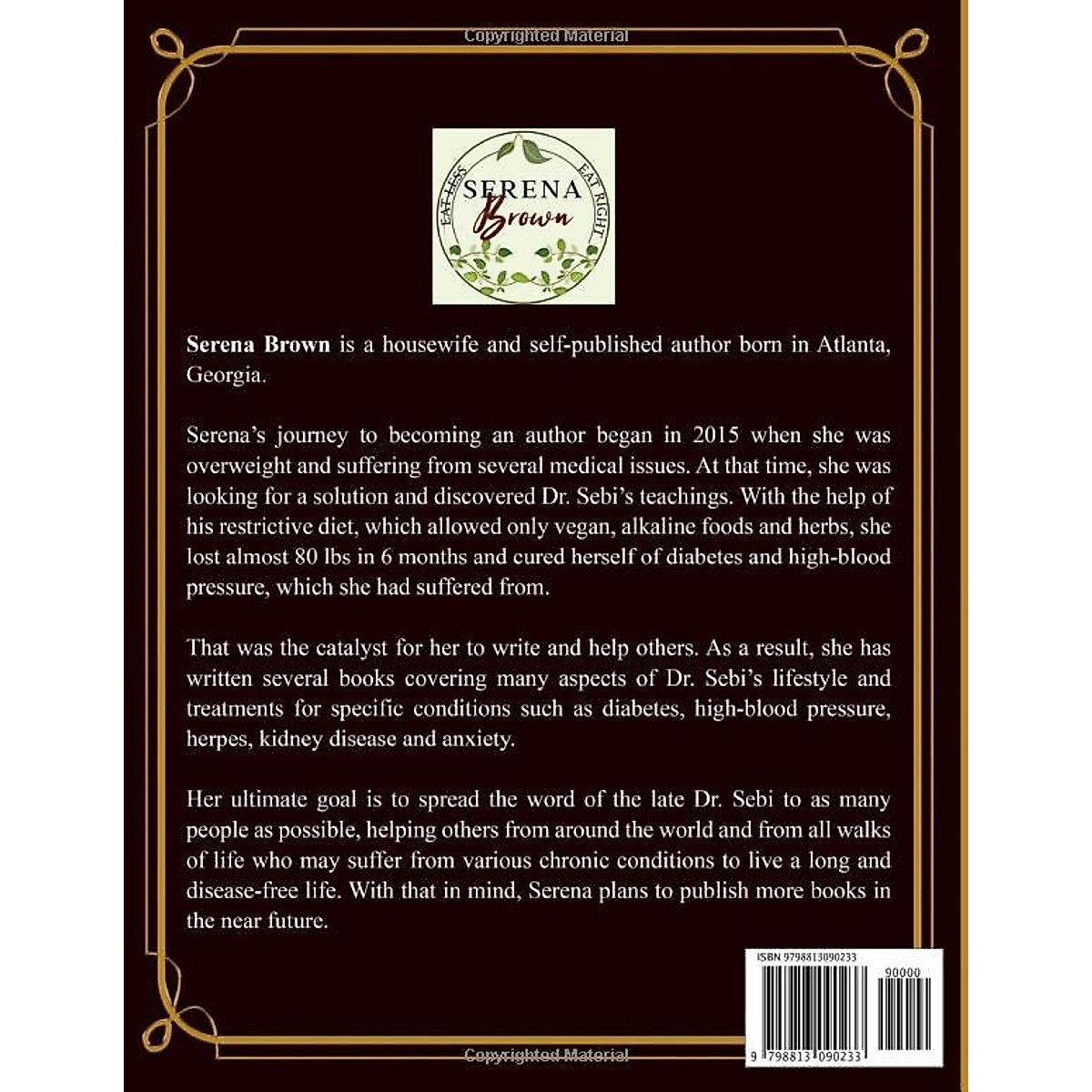 DR. SEBI BIBLE: 10 Books in 1: The Ultimate Guide to a Disease-Free Life. Everything You Ever Need to Know About Dr. Sebi's Alkaline Diet, Herb Selection, Treatments and Cures for Any Disease