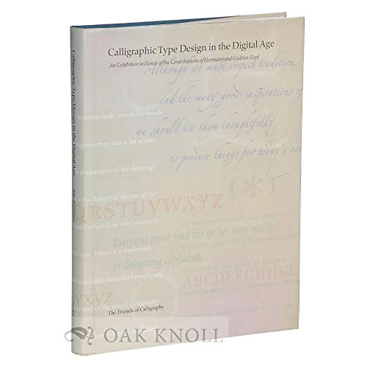 Calligraphic Type Design in the Digital Age: An Exhibition in Honor of the Contributions of Hermann and Gudrun Zapf