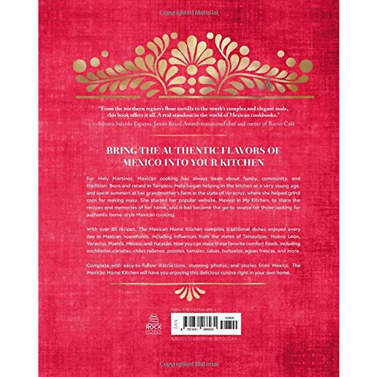 The Mexican Home Kitchen: Traditional Home-Style Recipes That Capture the Flavors and Memories of Mexico