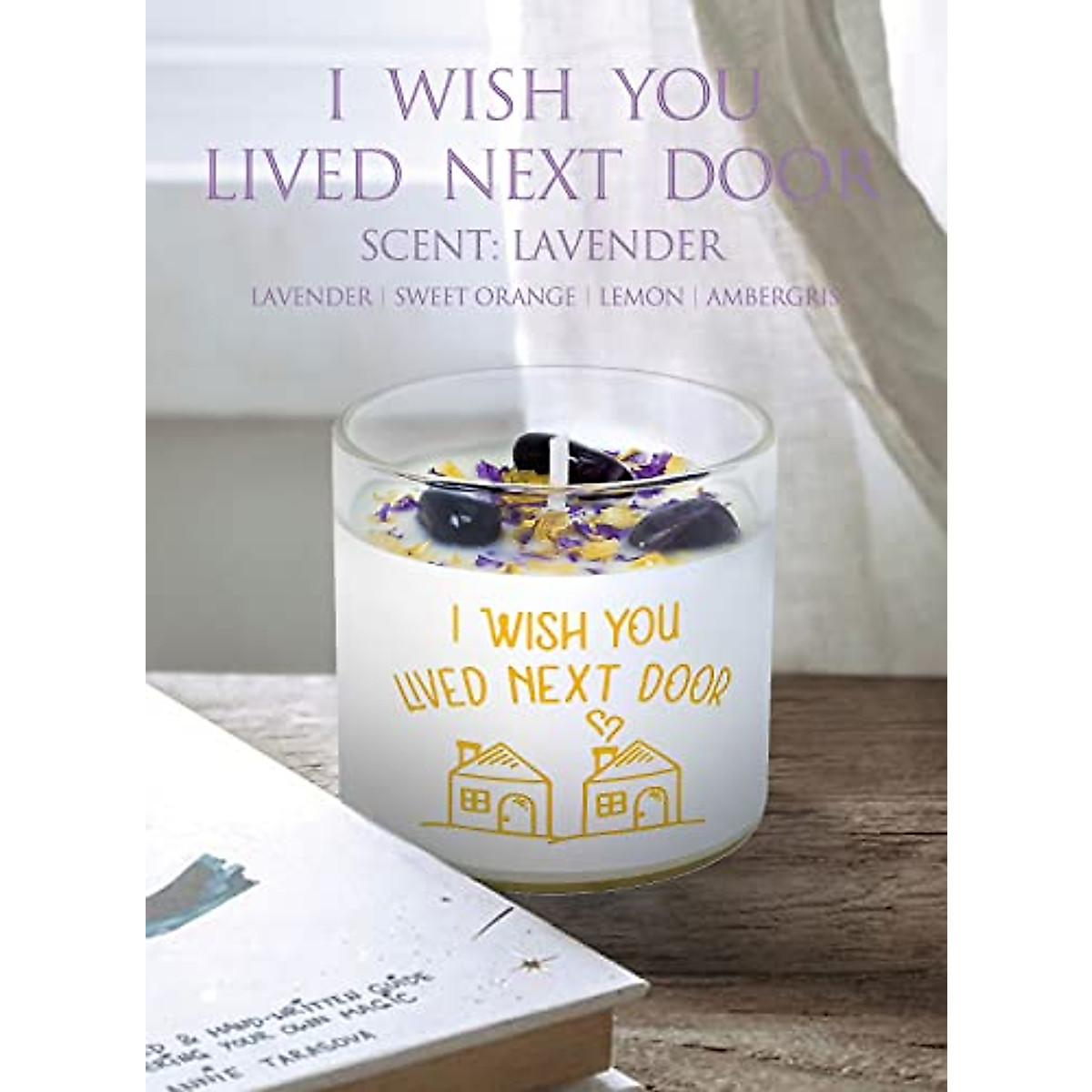 Lavender Crystal Candles, POSOWEL Lavender Soy Candle - I Wish You Lived Next Door - Best Friend, Friendship Gifts for Women, Mothers Day, Birthday Gifts for Friends Mom Wife