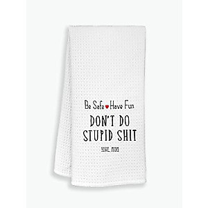 ZJSYXXU Funny College Dorm Room Towels,Funny Quote Have Fun Be Safe Don’t Do Stupid Shit Love Mom Bath Towels Dish Towels Tea Towels Hand Towels,Graduation Gifts,Son Daughter Funny Graduation Gifts