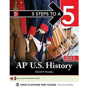5 Steps to a 5: AP U.S. History 2023