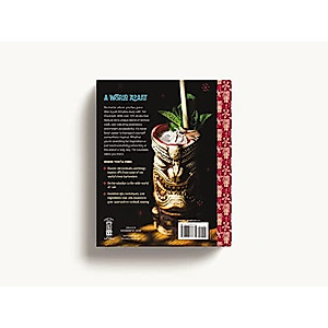 Tiki Cocktails: Over 50 Modern Tropical Cocktails
