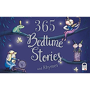 365 Bedtime Stories and Rhymes: Short Bedtime Stories, Nursery Rhymes and Fairy Tales Collections for Children