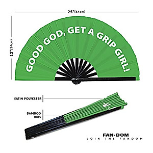 Good God, Get A Grip Girl! Hand Fan Foldable Bamboo Circuit Hand Fan Funny Gag Slang Words Expressions Statement Gifts Festival Accessories Rave Handheld Circuit Event Fan Clack Fans (Green)