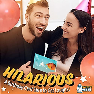 Super Funny Happy Birthday Card by Witty Yeti. 5"x7" Joke Greeting Card. Hilarious Adult Gift for Men or Women. Perfect Idea to Celebrate a 40th, 50th Bday or Sarcastic Present for Grandma and Grandpa