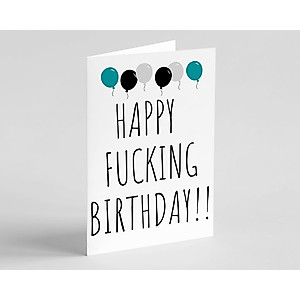 Oh Shirt and More LLC Happy Fucking Birthday Greeting Card with envelope, Funny Adult Humor Greeting Card
