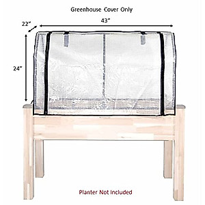 CedarCraft Greenhouse Cover 43" L x 22" W x 24" H, Provides Microclimate for Healthy Plants, Includes Frame & Cover, Planter NOT Included, Cover Only