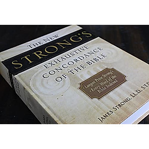 The New Strong's Exhaustive Concordance of the Bible