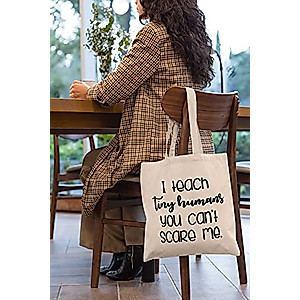 I Teach Tiny Humans You Can't Scare Me - Shoulder Bag Shopping Bag Tote Bag - Appreciation Gifts for Teachers - Birthday Christmas Back To School Gift for Preschool teacher