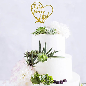 Oh the Places You'll Go Cake Topper - Travel Themed Cake Decor, Retirement, Graduation, Farewell, 1st Birthday Party Decorations, Gold Glitter