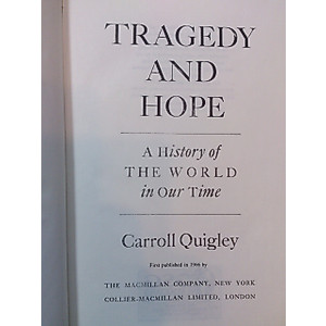 Tragedy & Hope: A History of the World in Our Time