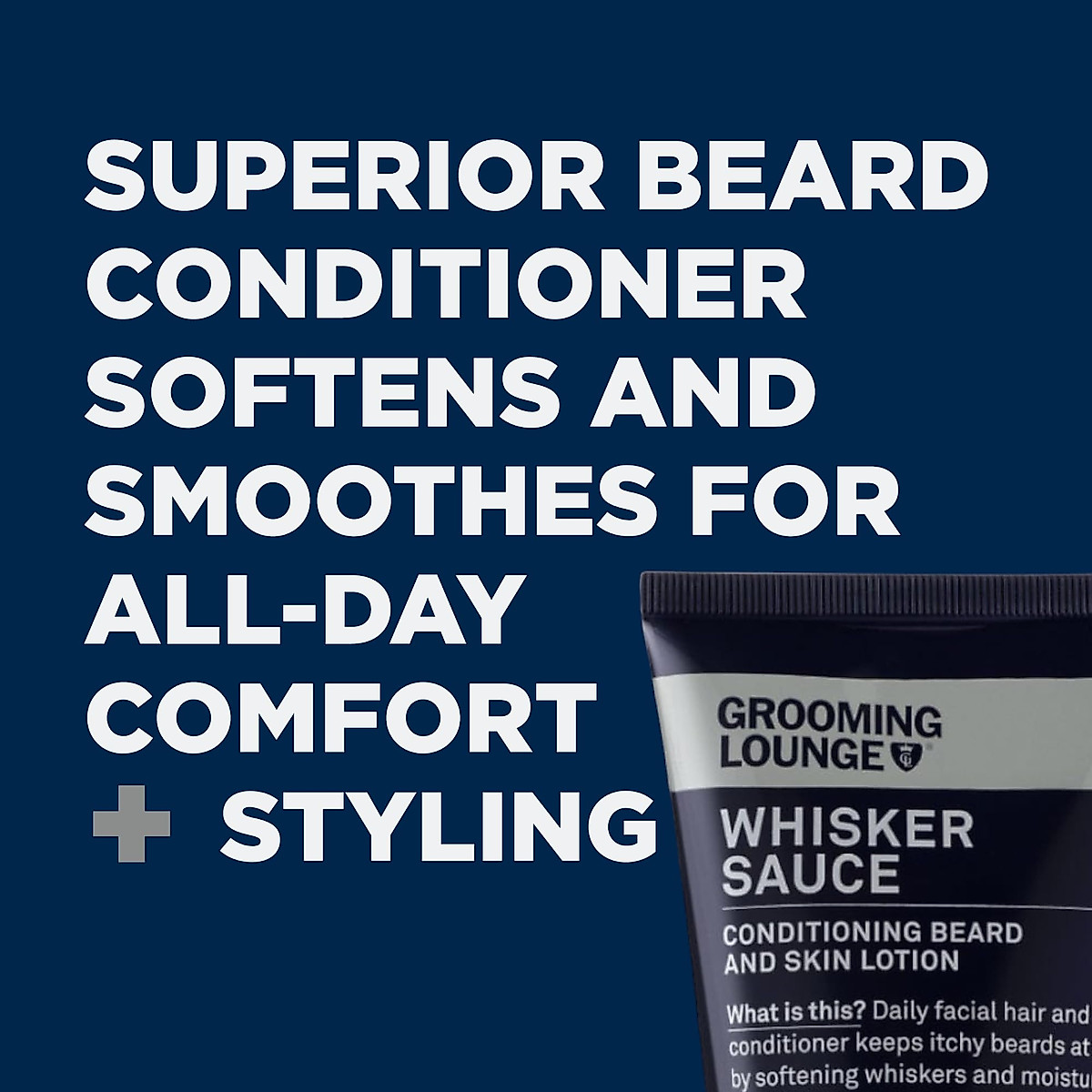 Grooming Lounge Whisker Sauce Beard Conditioner - Conditioning Beard and Skin Lotion - Eliminates Itching and Flaking - Enables Easy Combing and Styling - No Parabens - Cruelty Free - 4 oz