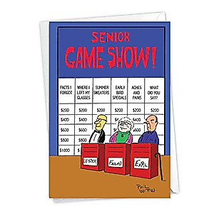 NobleWorks - 1 Funny Happy Birthday Greeting Card – Old Age Humor Notecard for Men, Women, Dad, Uncle, Brother or Friend - Senior Game Show 6291Z