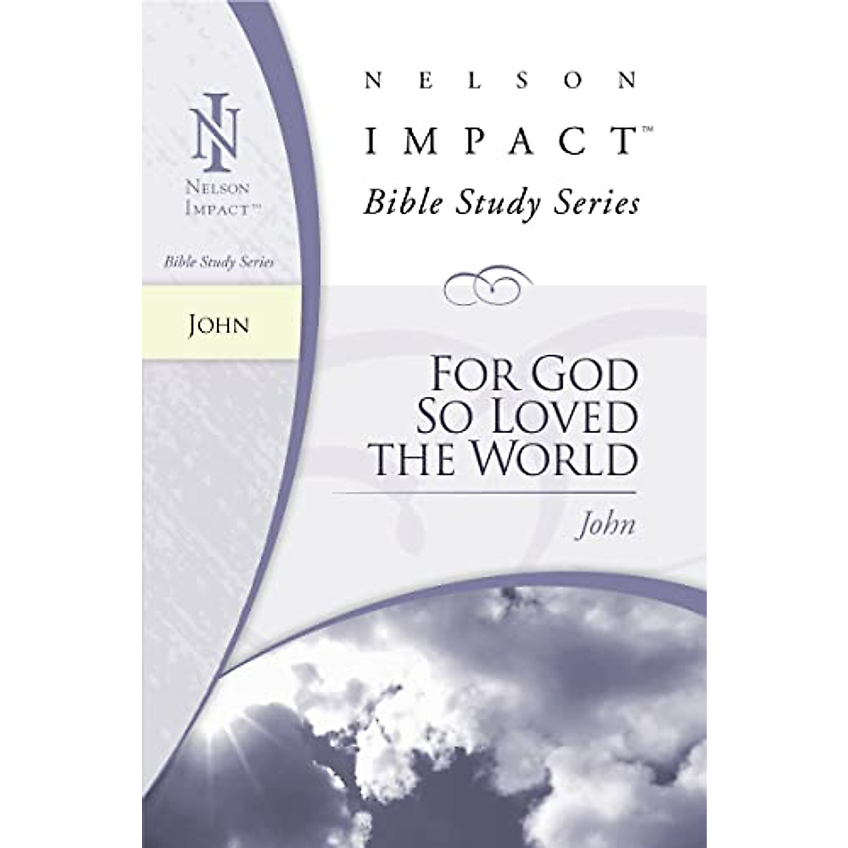 John (Nelson Impact Bible Study Guide)