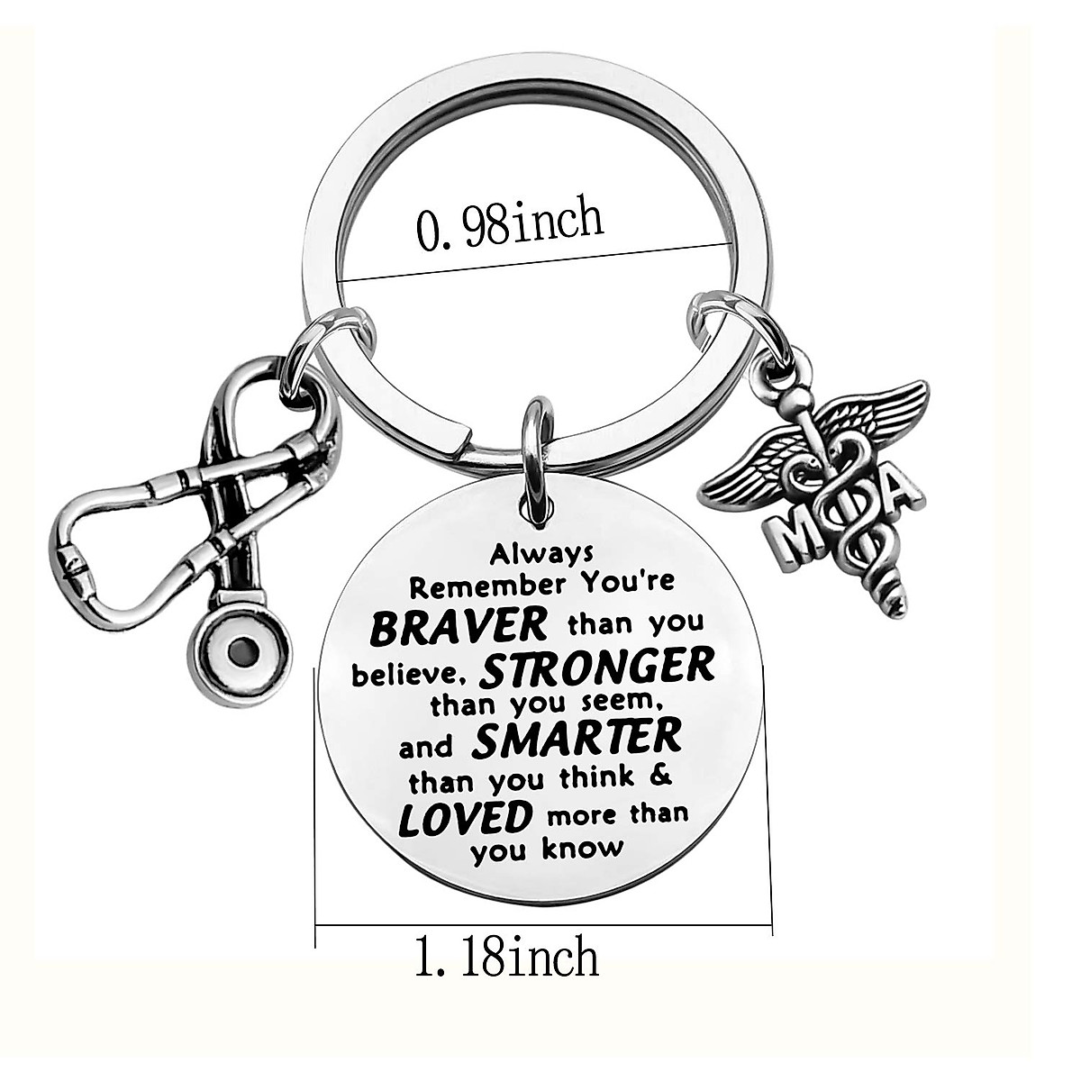 Medical Assistant keychains MA Gift Medical Assistant Graduation Gift Med School MA Inspiration Gifts You are Braver Stronger Smarter Than You Think (keychain)