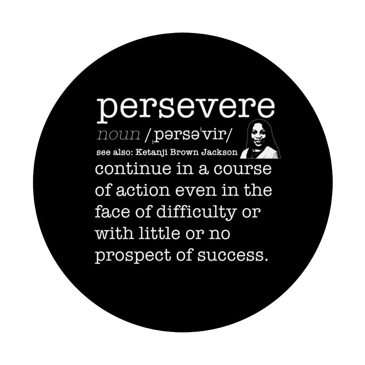 PERSEVERE Judge Ketanji Brown Jackson Dictionary KBJ Meme PopSockets Swappable PopGrip