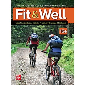 Loose Leaf for Fit & Well: Core Concepts and Labs in Physical Fitness and Wellness