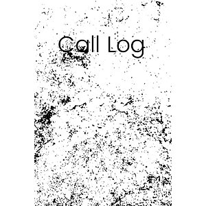 Call Log: Calls And Messages Record Book, A Notebook For Front Desk Clerks, Assistants, Secretaries