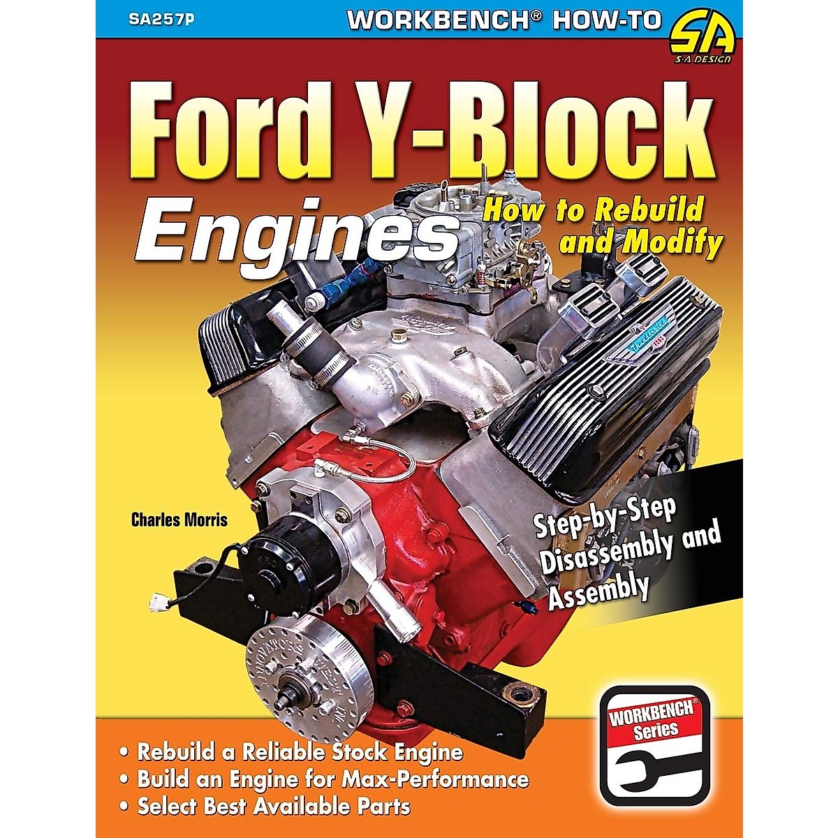 Ford Y-Block Engines: How to Rebuild and Modify