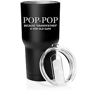 Smooth Body Tumbler Stainless Steel Vacuum Insulated Travel Mug Cup Gift Pop-Pop Because Grandfather Is For Old Guys Funny For Dad Grandpa (Black, 30 oz)