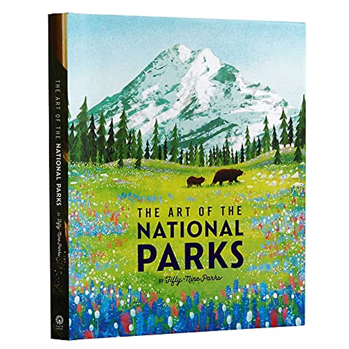 The Art of the National Parks (Fifty-Nine Parks): (National Parks Art Books, Books For Nature Lovers, National Parks Posters, The Art of the National Parks)