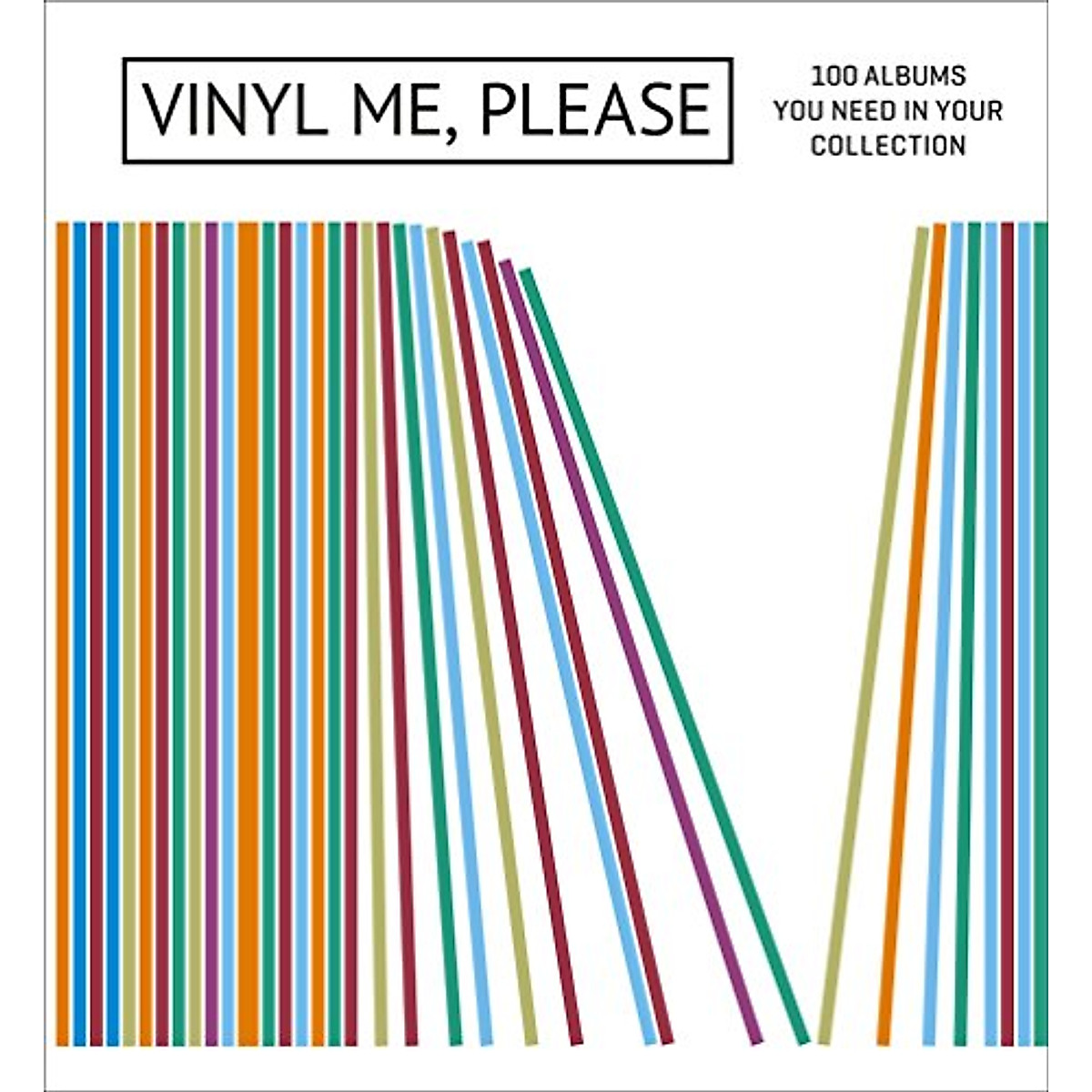 Vinyl Me, Please: 100 Albums You Need in Your Collection