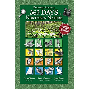 365 Days of Northern Nature: Backyard Almanac: Photo Edition