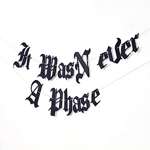 Gothic Letter It Was Never A Phase Banner, Old English Emo Garland, Emo Party, Emo Night Decor, Emo Birthday Banner, 30th Birthday Banner, Funeral Birthday Banner for 20th 30th 40th Birthday